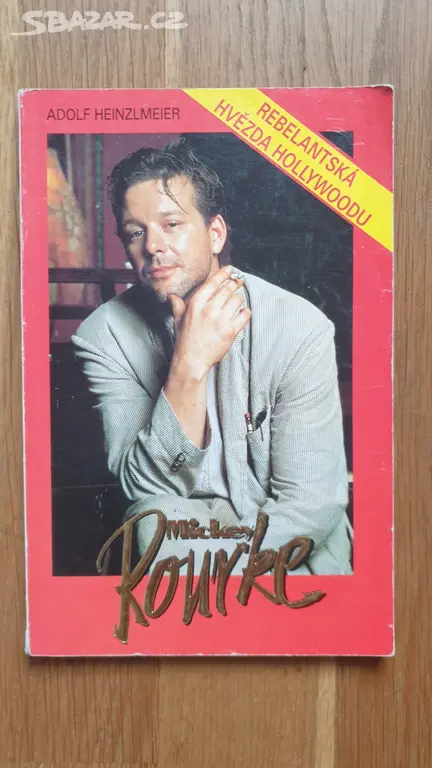 Mickey Rourke - Adolf Heinzlmeier - Praha - Bazar - Sbazar.cz