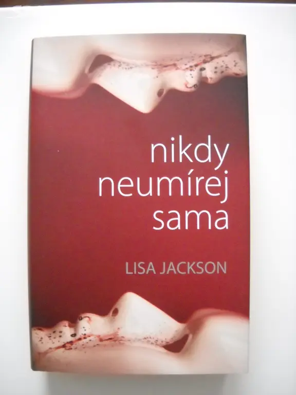 Lisa Jackson - Nikdy neumírej sama. - Šumperk - Bazar - Sbazar.cz