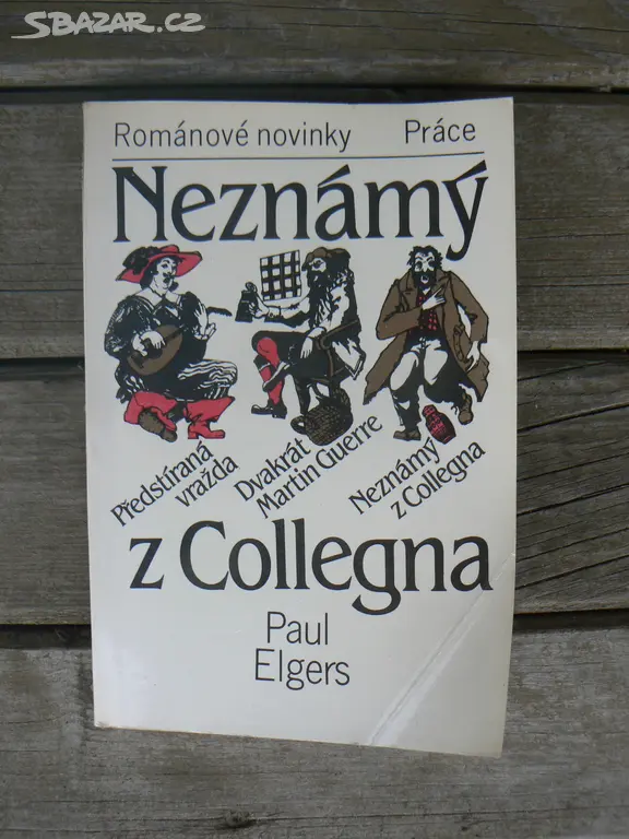 Neznámý z Collegna - Paul Elgers. - Kolín - Bazar - Sbazar.cz
