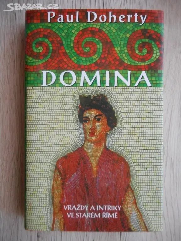 Domina - P. C. Doherty - Praha 8 - Bazar - Sbazar.cz