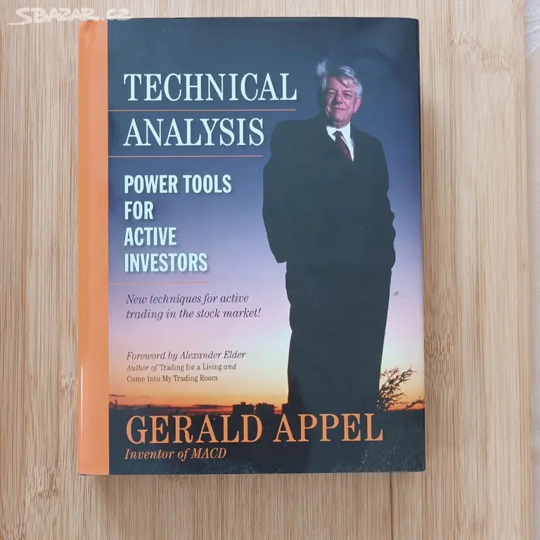 Gerald Appel - Technical Analysis: Power Tools... - Teplice - Bazar ...