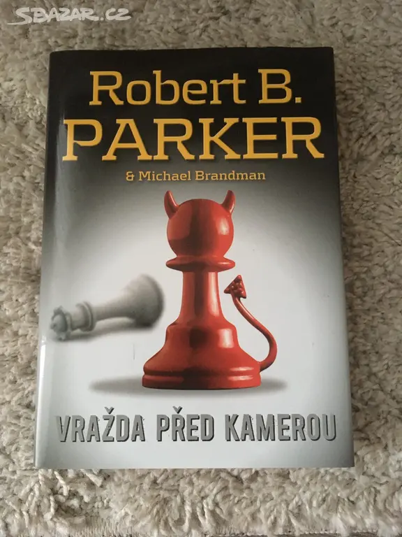 Robert B. Parker / Vražda před kamerou - Brno-město - Bazar - Sbazar.cz