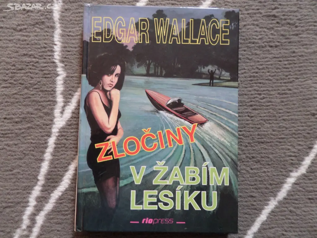 Edgar Wallace - Zločiny v žabím lesíku - Praha - Bazar - Sbazar.cz