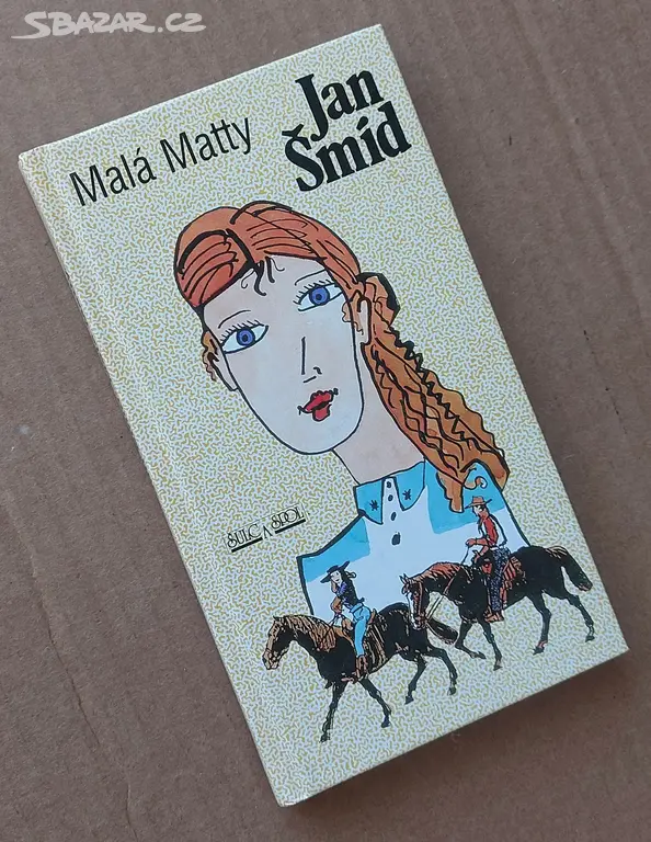 MALÁ MATTY JAN ŠMÍD - Praha - Bazar - Sbazar.cz