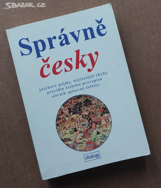 SPRÁVNĚ ČESKY - Jiří Linhart - Praha - Bazar - Sbazar.cz