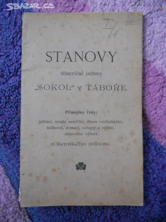 Sokol Tábor, stanovy tělocvičné jednoty + řády - Tábor - Bazar - Sbazar.cz