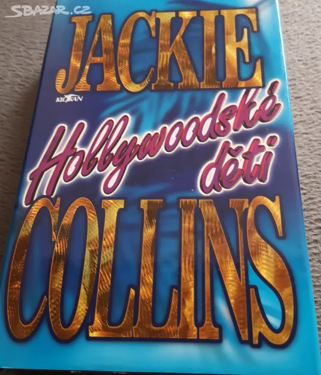 Jackie Collins - Hollywoodské děti - Přerov - Bazar - Sbazar.cz