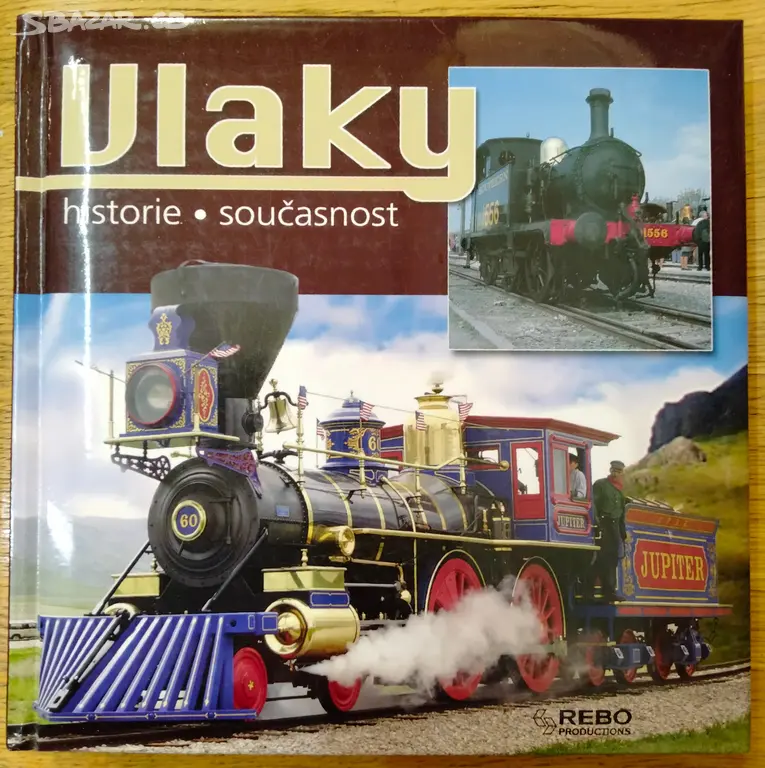 Vlaky - historie, současnost - Karlovy Vary - Bazar - Sbazar.cz