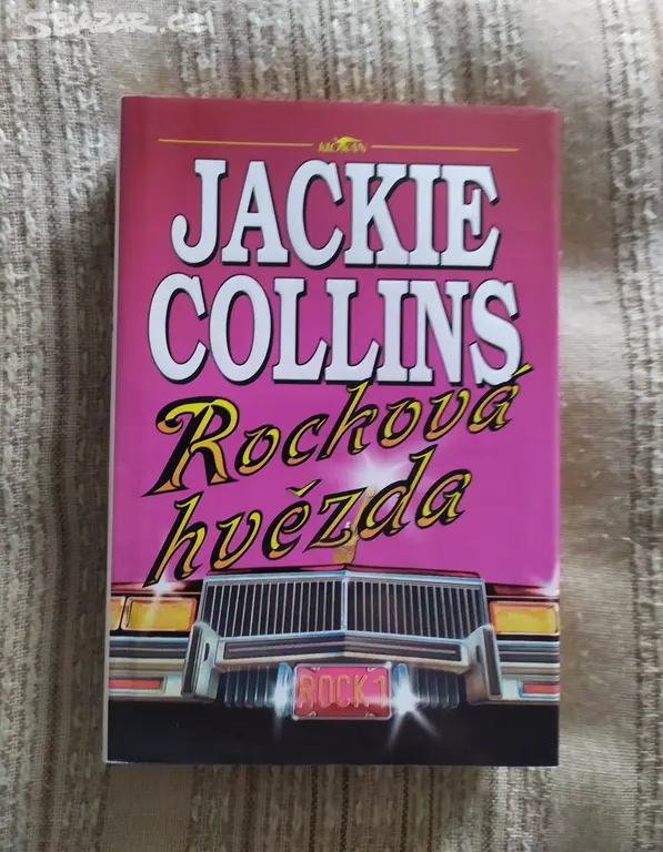 Rocková hvězda - Jackie Collins - Praha - Bazar - Sbazar.cz