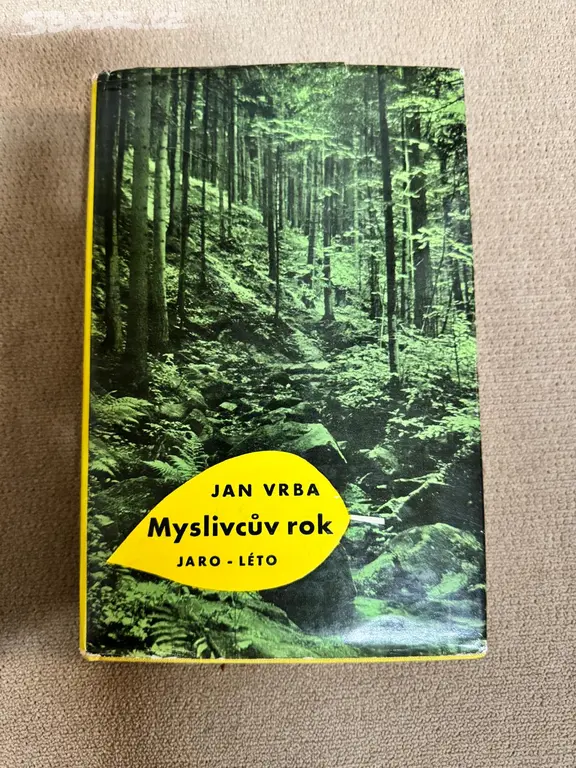 Myslivcův rok - jaro, léto (Jan Vrba), - Františkovy Lázně - Bazar ...