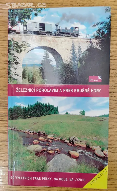 Železnicí Porolavím a přes Krušné hory - Karlovy Vary - Bazar - Sbazar.cz