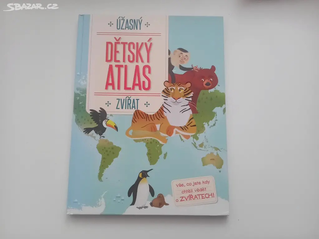 2089 - Úžasný dětský atlas zvířat - Miroslav - Bazar - Sbazar.cz