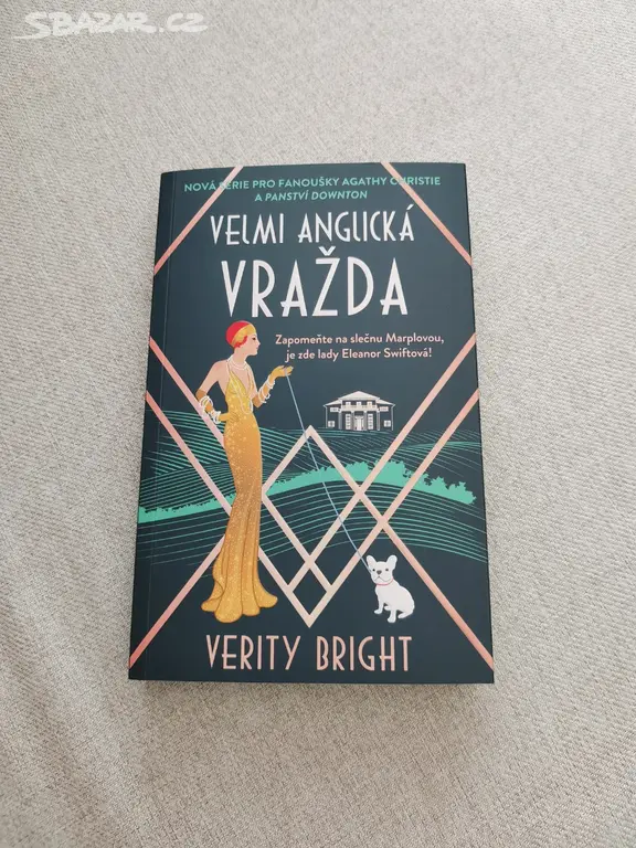 Velmi anglická vražda - Verity Bright - Pelhřimov - Bazar - Sbazar.cz