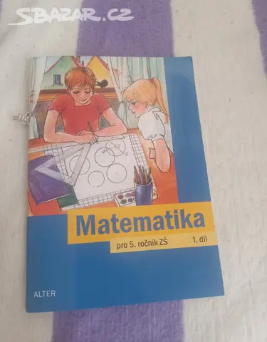 Matematika pro 5.rocnik ZŠ 1.dil - Praha - Bazar - Sbazar.cz