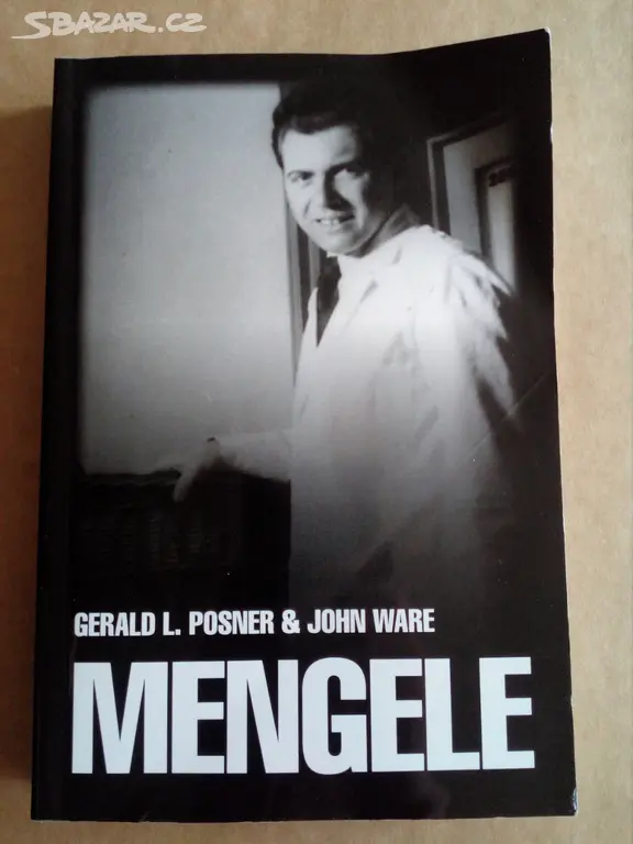 MENGELE - Gerald L. Posner - Praha, Chodov - Bazar - Sbazar.cz
