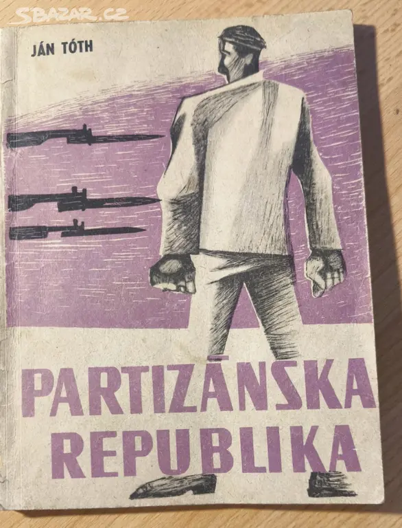 Brožura Partizánska republika - Ján Tóth, 1964. - Roztoky - Bazar ...