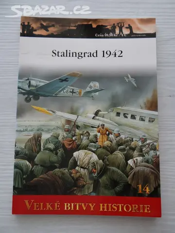 Kniha a DVD Velké bitvy historie 14 Stalingrad - Praha-Zličín - Bazar ...