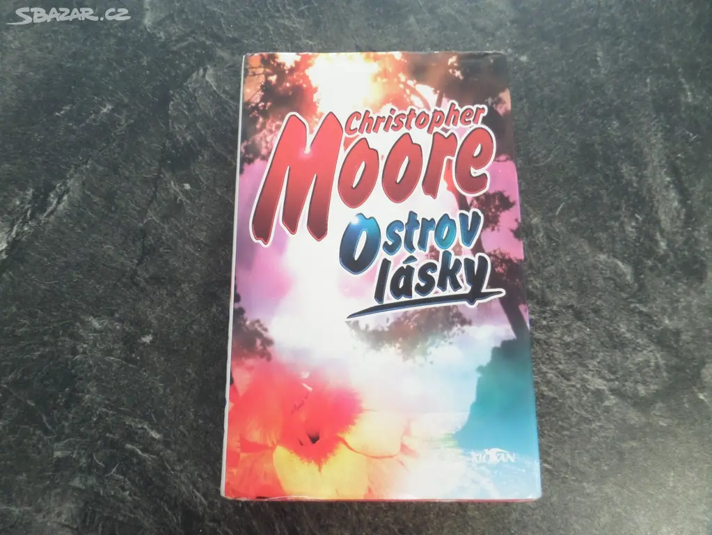 Christopher Moore - Ostrov lásky (1998) - Skalice u České Lípy - Bazar ...