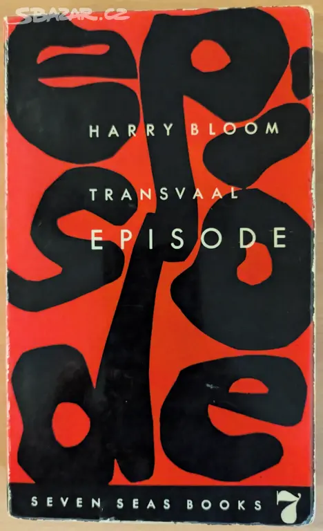 Anglická kniha Harry Bloom - Transvaal Episode - Brno, Veveří - Bazar ...