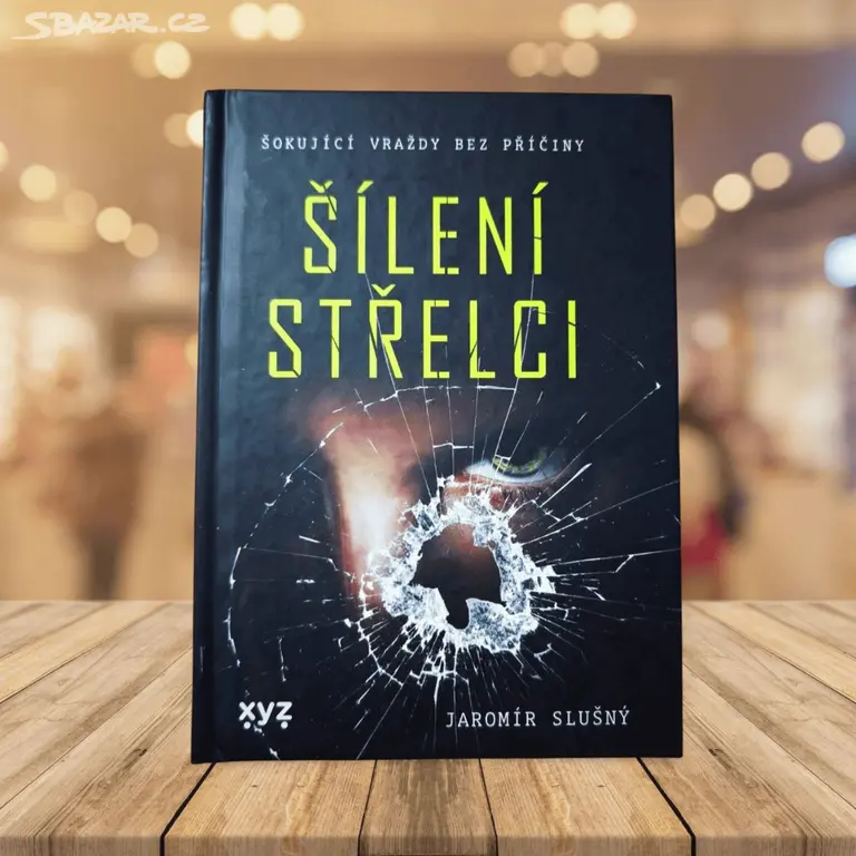 Šílení střelci: Jaromír Slušný - Kněževes - Bazar - Sbazar.cz