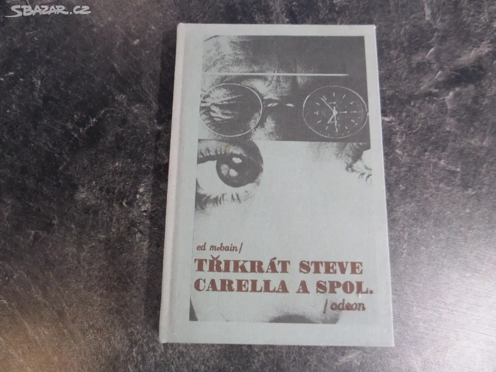 Ed Mcbain Třikrát Steve Carella a spol. (1979) - Skalice u České Lípy ...