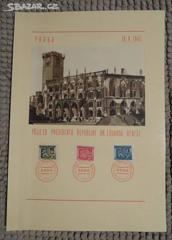 Pamětní list příjezd prezidenta Beneše 16. 5. 1945 - Praha 8 - Bazar ...
