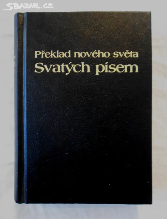 Překlad nového světa Svatých písem - 1991 - Litovel - Bazar - Sbazar.cz