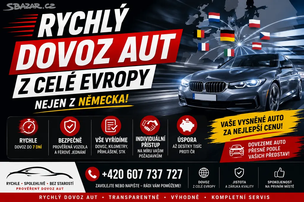 RYCHLÝ DOVOZ AUT Z CELÉ EVROPY - Praha - Bazar - Sbazar.cz