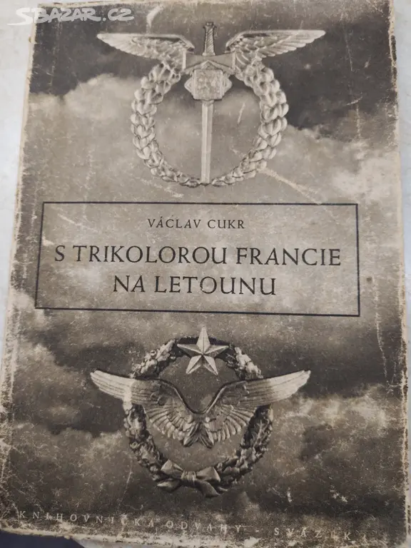 S TRIKOLOROU FRANCIE NA LETOUNU Václav Cukr - Žinkovy - Bazar - Sbazar.cz